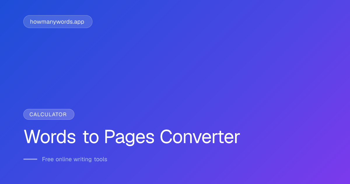 Words to Pages Converter: How Many Pages Is Your Word Count?